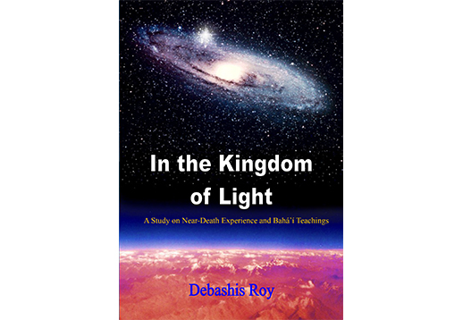 In the Kingdom of Light by Debashis Roy | Bahá'í Literature ...